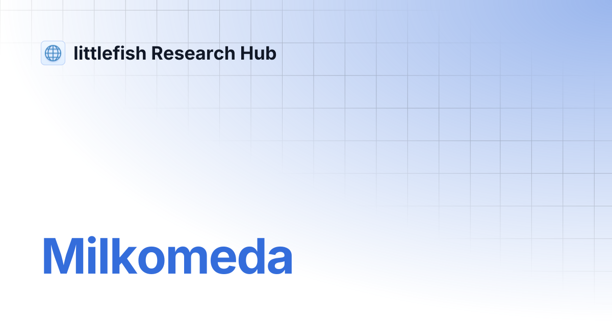 Milkomeda | littlefish Research Hub