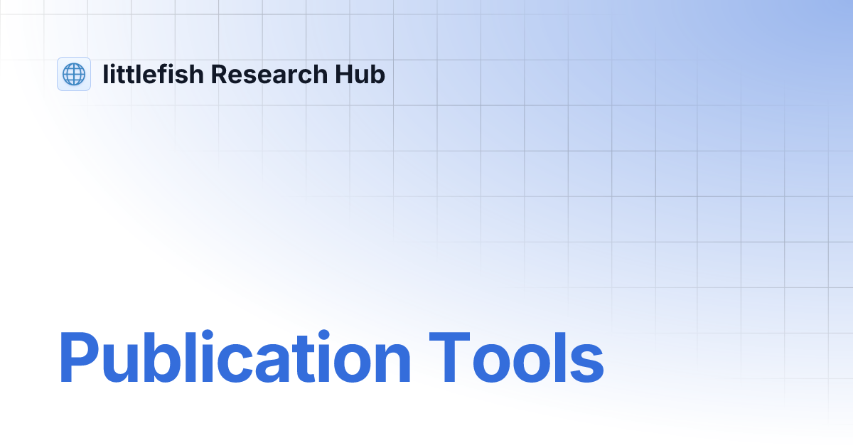 Publication Tools | littlefish Research Hub