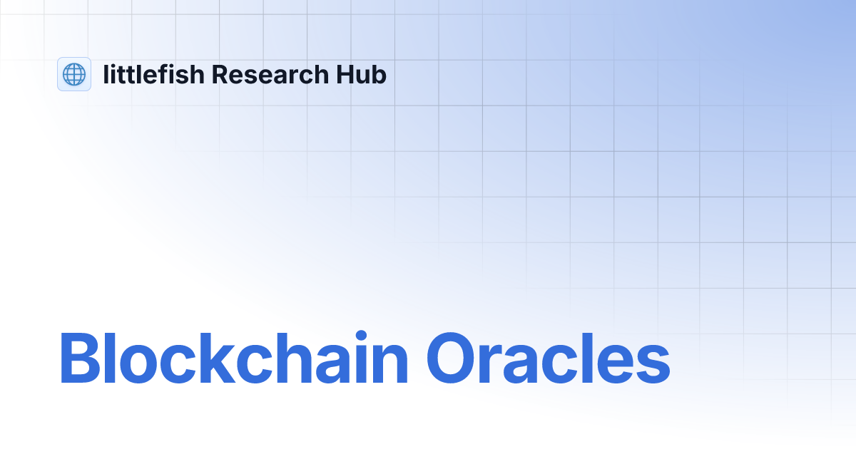 Blockchain Oracles | littlefish Research Hub
