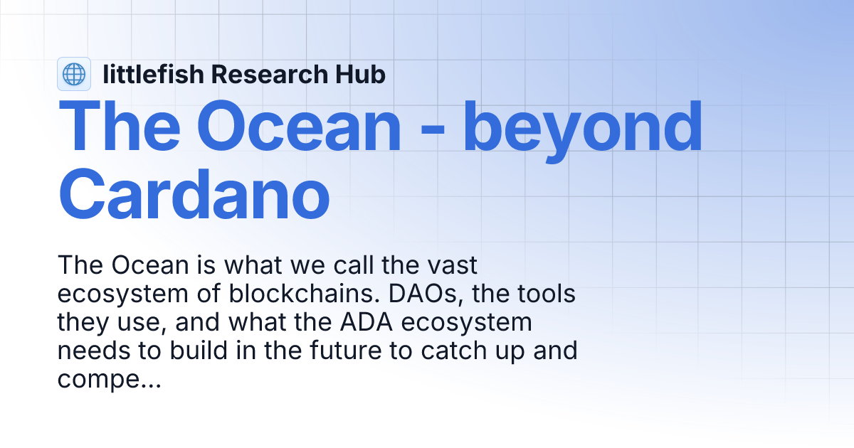 The Ocean - beyond Cardano | littlefish Research Hub